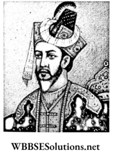 WBBSE Solutions For Class 7 History Chapter 5 The Mughal Empire Topic A ...