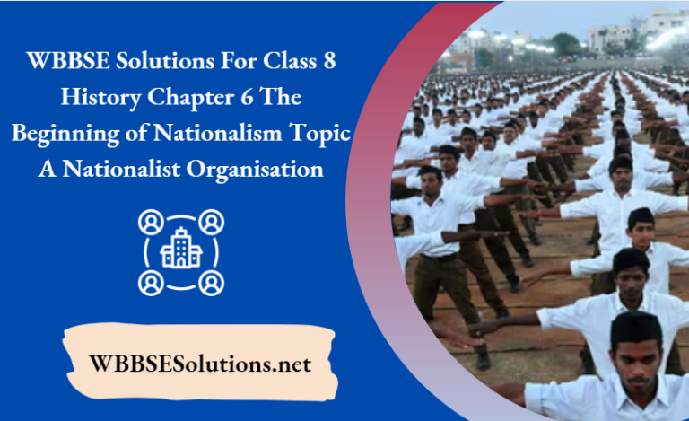 WBBSE Solutions For Class 8 History Chapter 6 The Beginning of ...