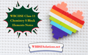 Class 11 S-Block Notes WBCHSE Chemistry